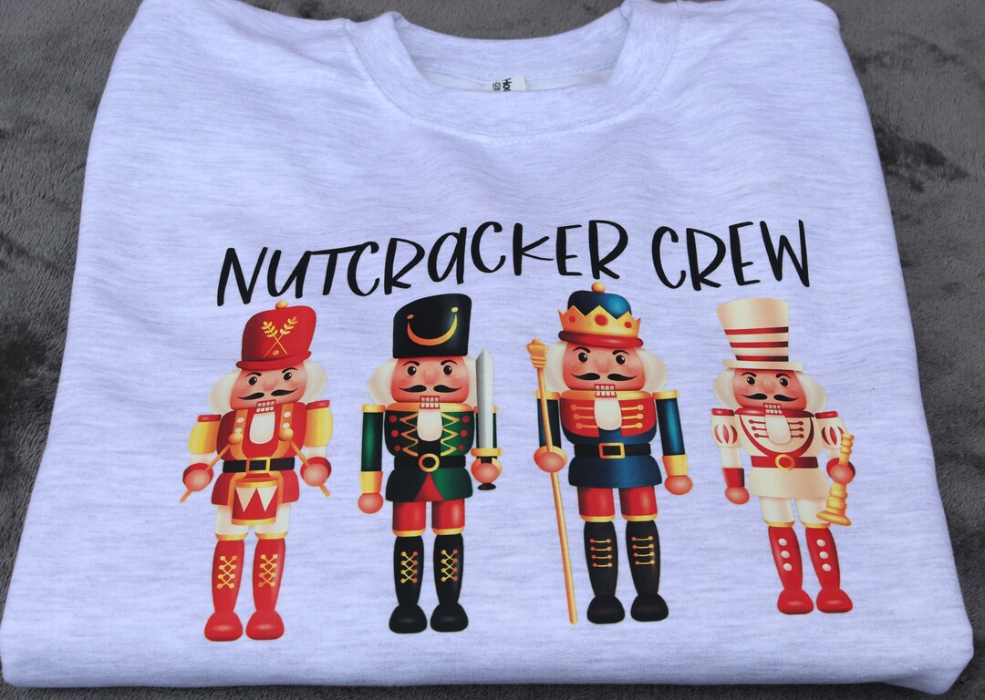 Nutcracker Crew Sweatshirt Jumper T-shirt Xmas Gift for Nutcracker Lovers, Stocking Filler ...
