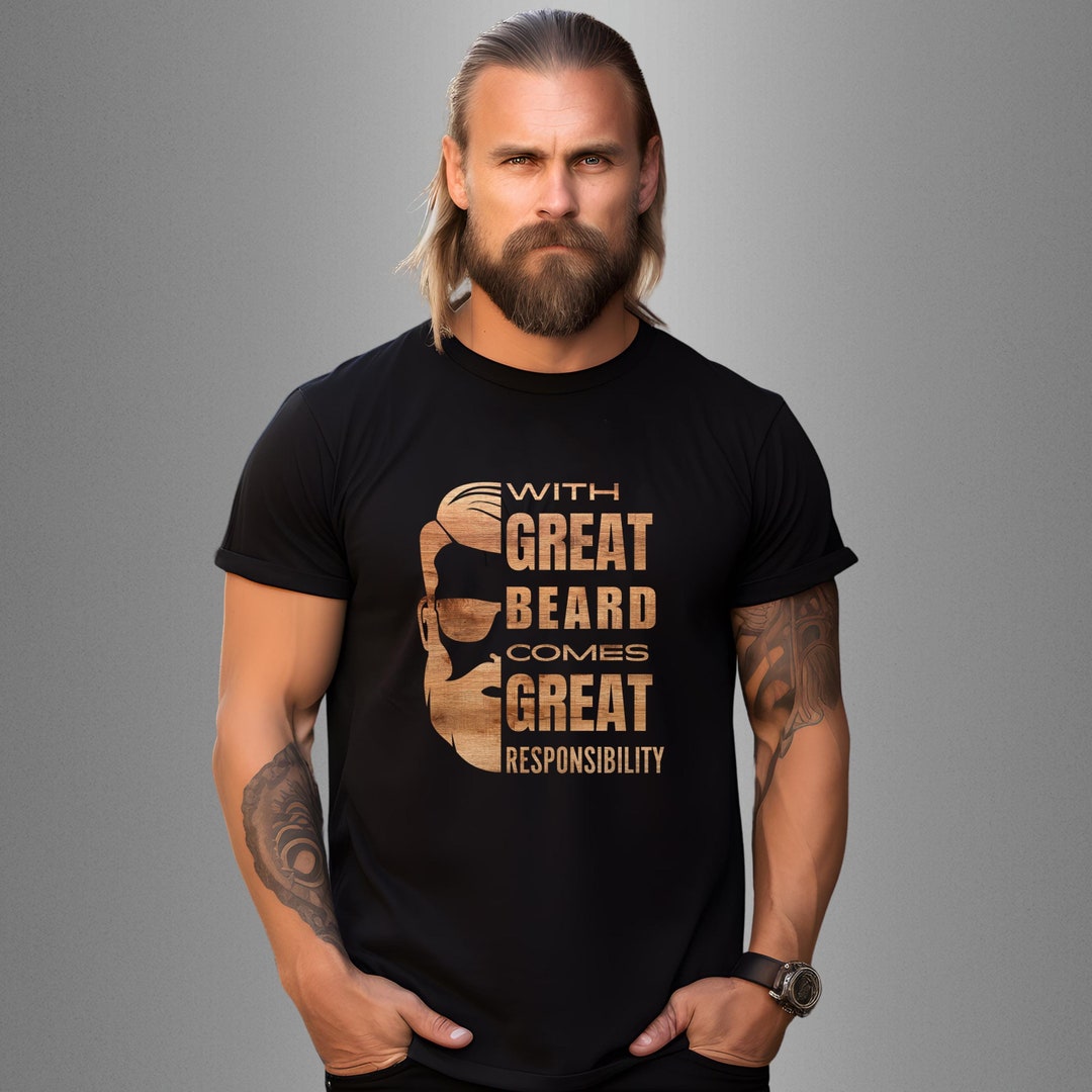 Funny Beard Shirt Wood Design, With Great Beard Comes Great ...