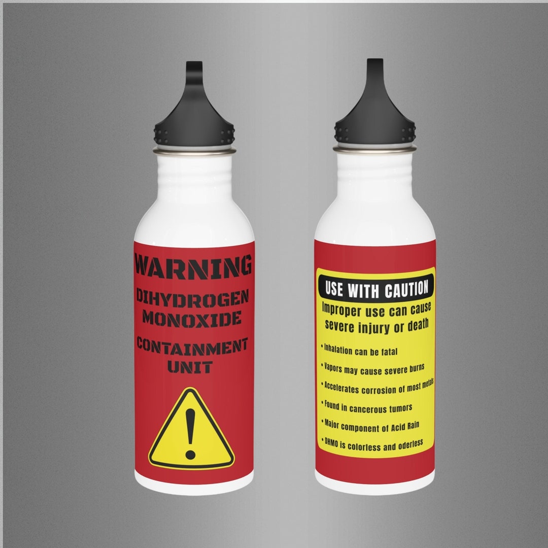 Dihydrogen Monoxide Containment Unit - Funny Science Stainless Steel ...