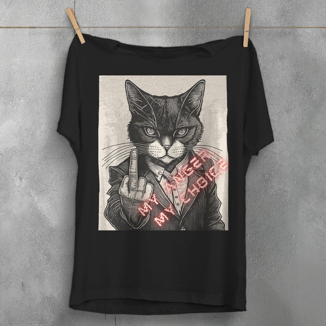 My Anger My Choice Cat Shirt Gothic Tee Creepy Cute Cat Top Alternative ...