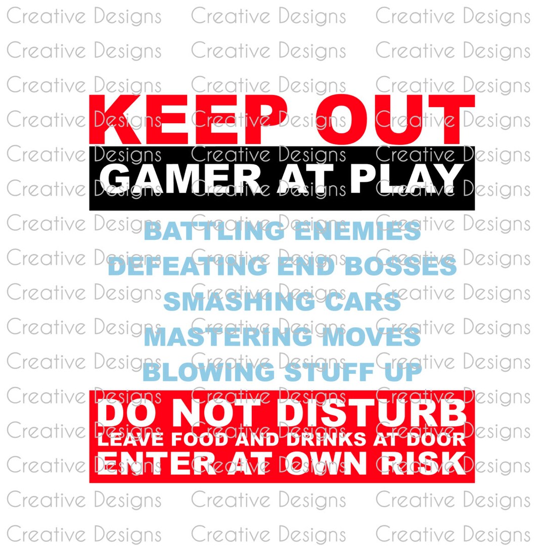 Gamer SVG Design, Gamer at Play PNG File, Keep Out Sign, Gift for Gamer ...