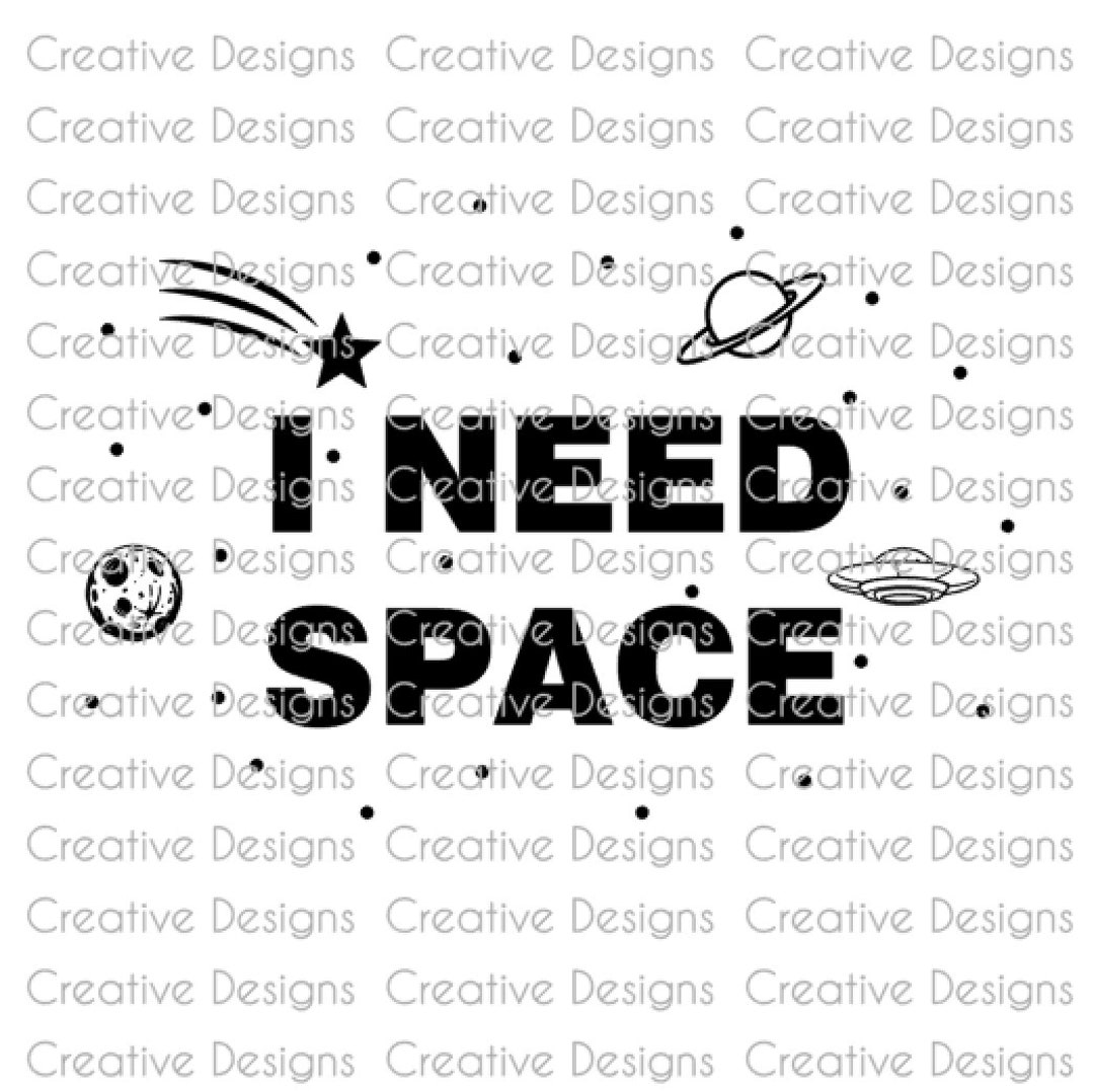 I Need Space, SVG File, PNG File, Digital File, Mask Design - Etsy