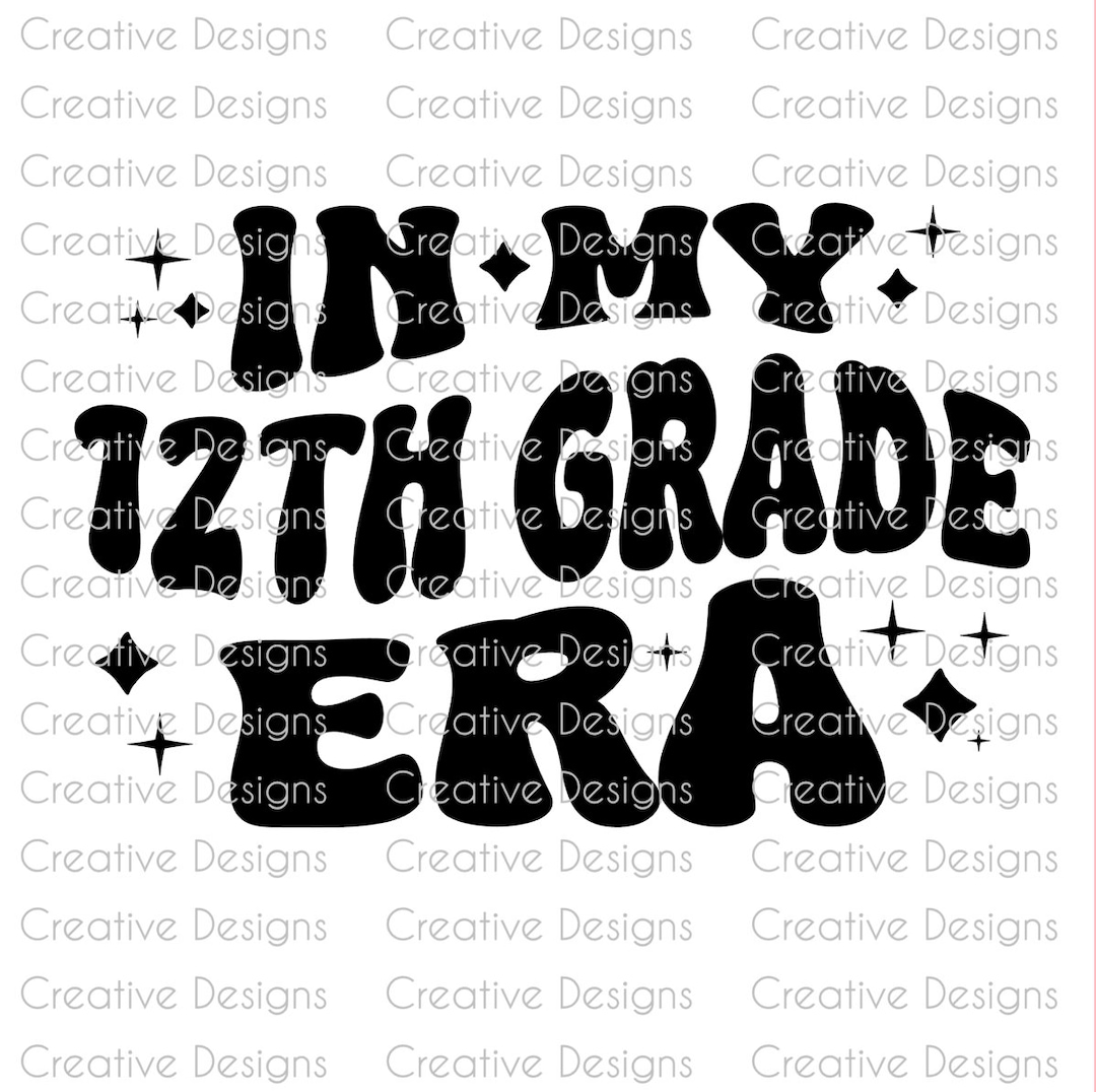 Graduation SVG Design, in My 12th Grade Era PNG File, Graduation T ...