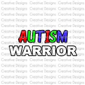Autism T-shirt Design, Autism Warrior, SVG File, PNG File, Digital File, Autism Acceptance ...