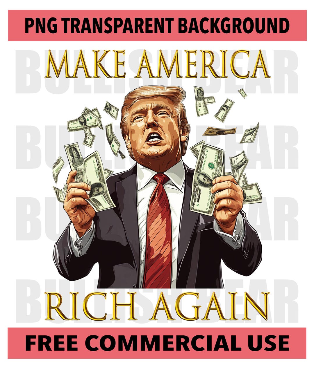 Trump Make America Rich Again PNG, Pro-trump Digital Download, Prsident ...