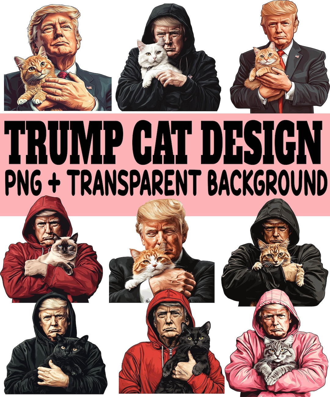 Cute Cats and Trump PNG, President Trump Holding Cat Digital Download ...