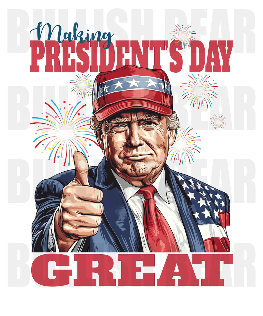 Trump Making Presidents Day Great PNG, Trump Presidents Day Digital ...