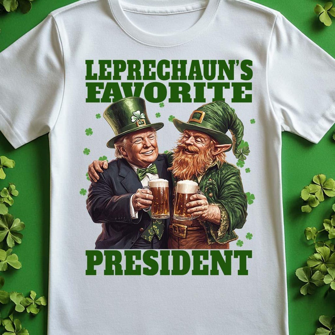 Leprechaun' Favorite President, Trump and Leprechaun St Patrick's Day ...