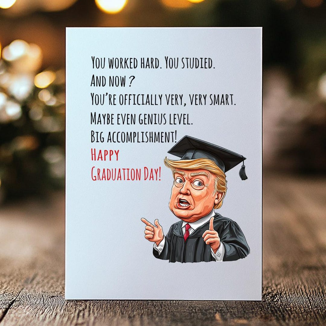 Cool Trump Graduation PNG, Trump Humor Graduation Quotes PNG Digital ...