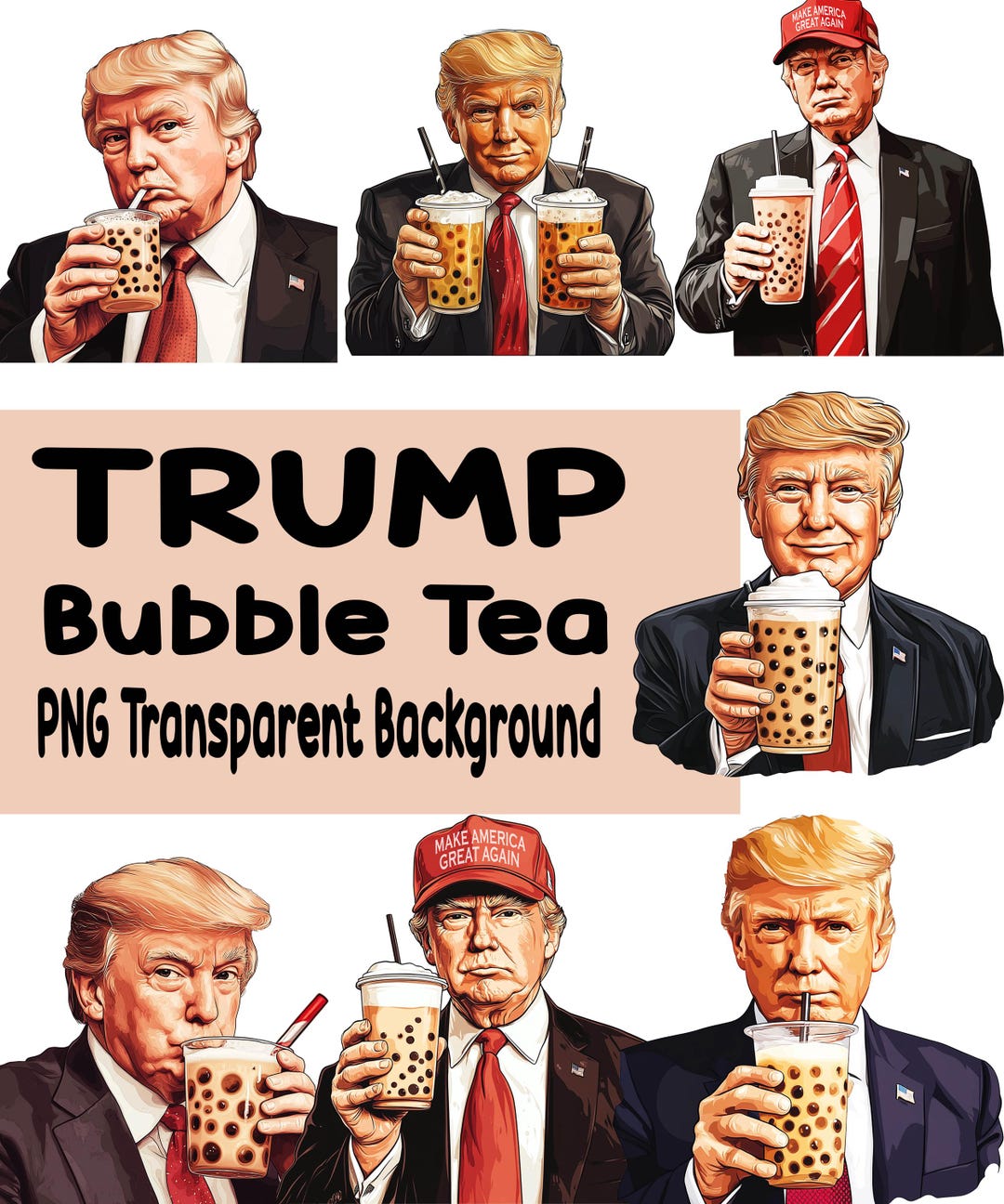 Trump Bubble Tea PNG Bundle, Funny Trump Drinking Bubble Tea Design ...