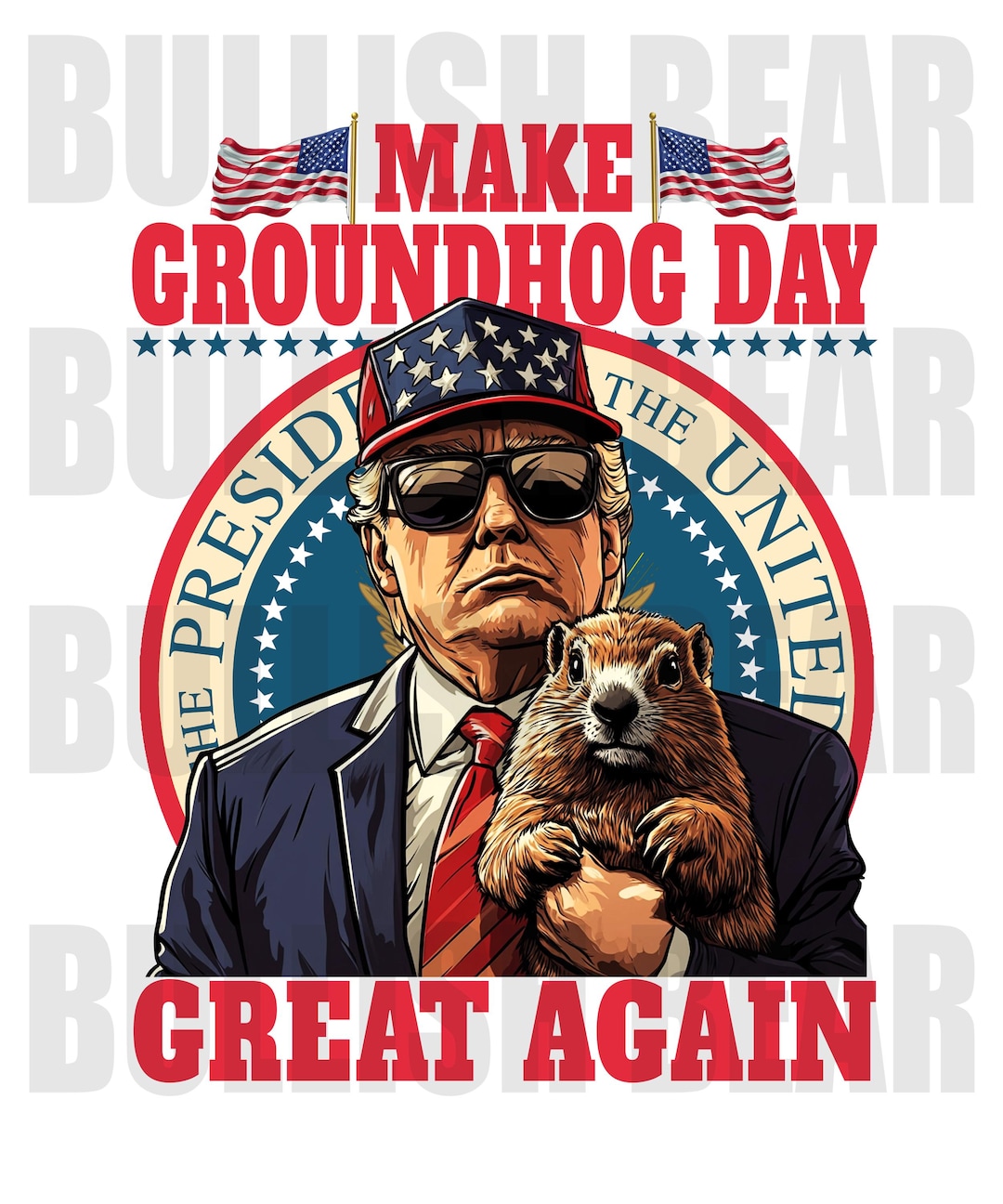 Make Groundhog Day Great Again PNG, Cool Trump Groundhog Day Digital ...