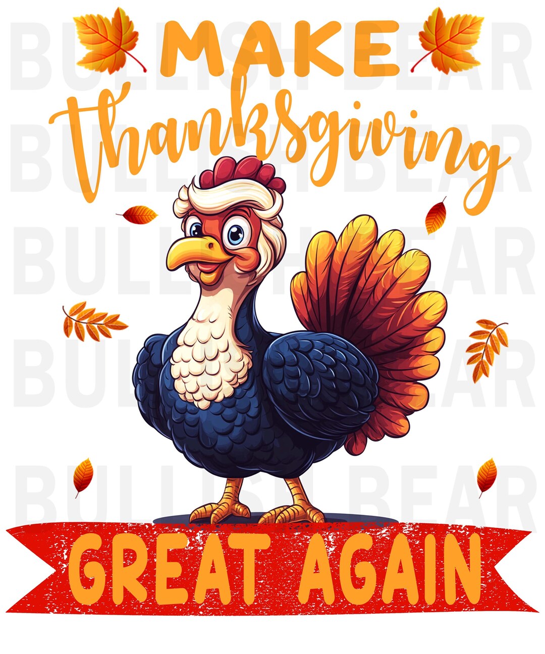 Thanksgiving Donald Trump PNG, Make Thanksgiving Great Again, Donald ...
