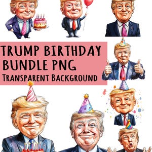 President Trump Birthday Bundle PNG, Cute and Simple Trump With Party ...