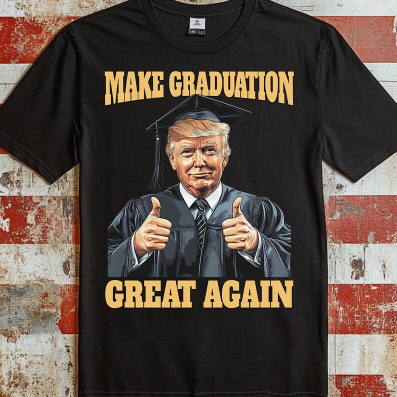 Donald Trump Graduation PNG, Make Graduation Great Again PNG Digital ...