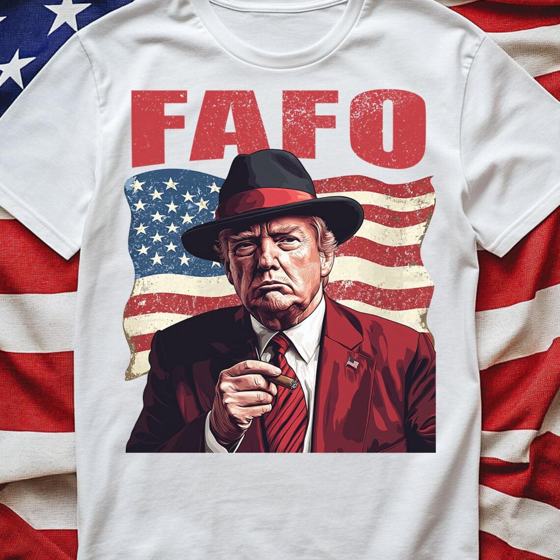 Viral Trump FAFO PNG, Trump F Around Find Out Digital Download, Funny ...