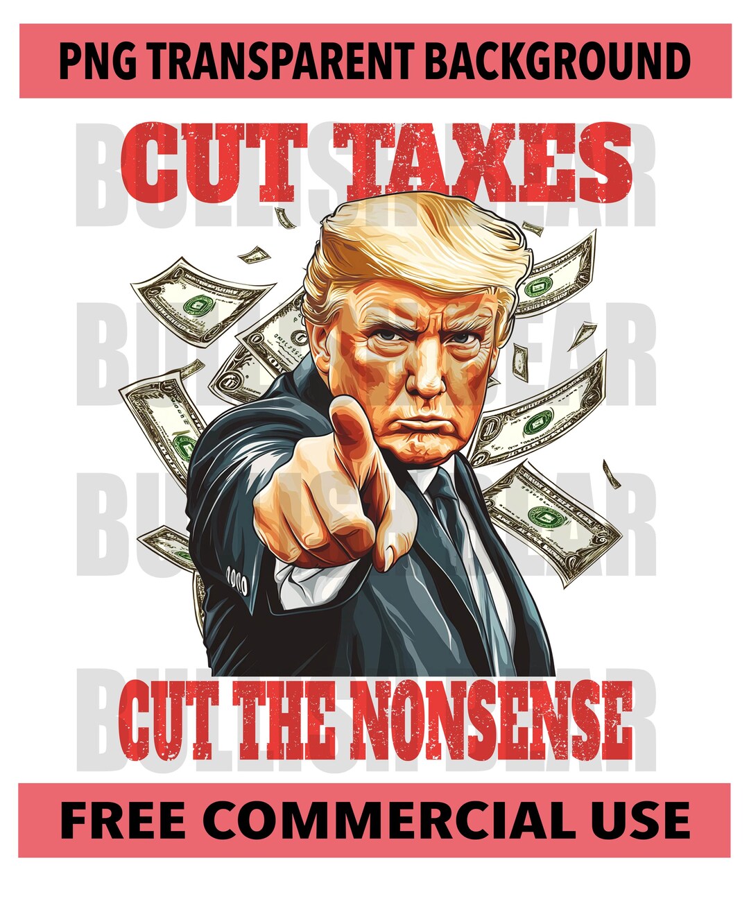 Cut Taxes Cut the Nonsense PNG, Pro-trump Lowering Taxes Digital ...