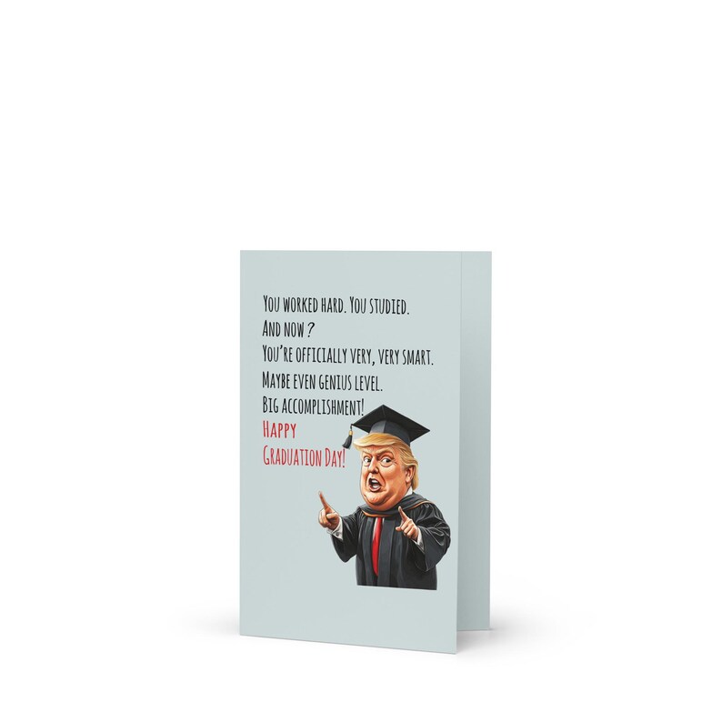 Best Gift Trump Graduation Greeting Card, Trump Humor Graduation Quotes ...