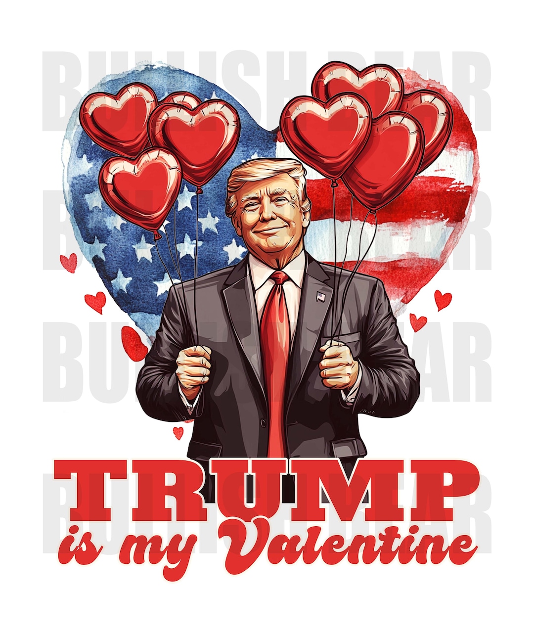 Trump is My Valentine PNG, President Trump Valentines Day Digital ...
