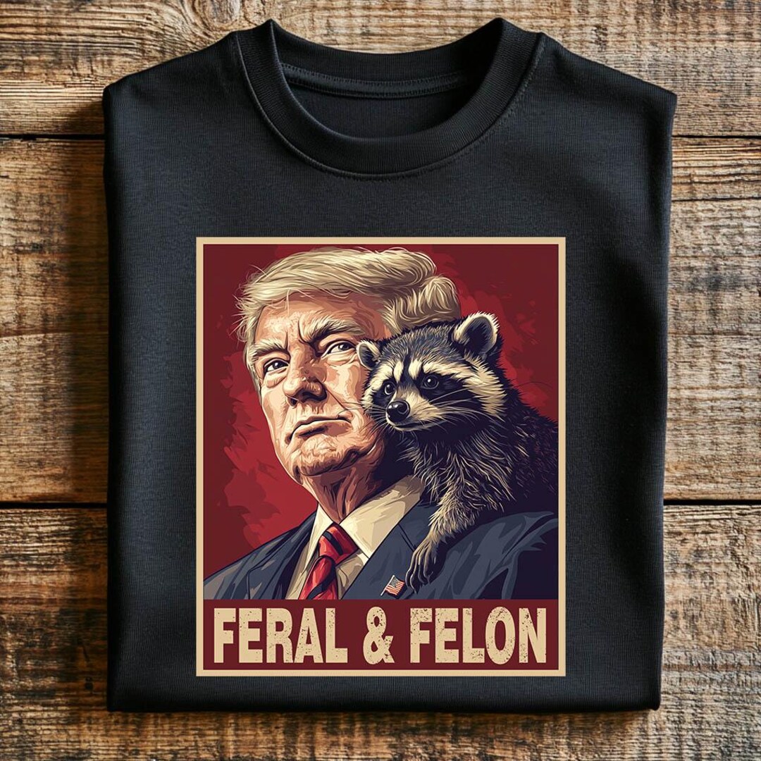 Funny Trump Raccoon Feral and Felon PNG, Trump Humor Raccoon Digital ...