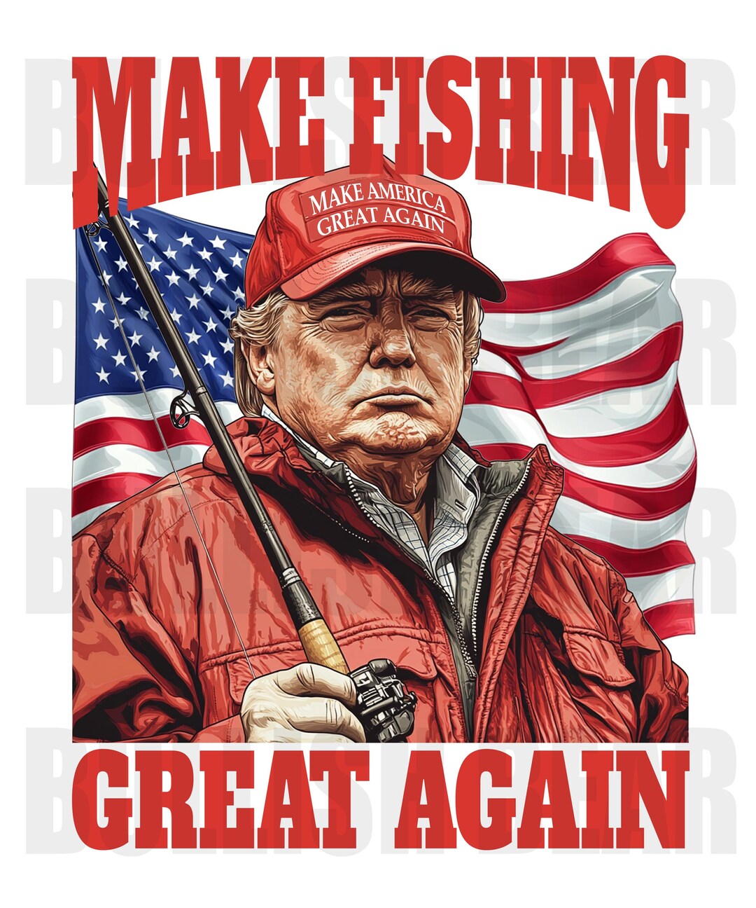 President Trump Make Fishing Great Again PNG, Trump Go Fishing Digital ...
