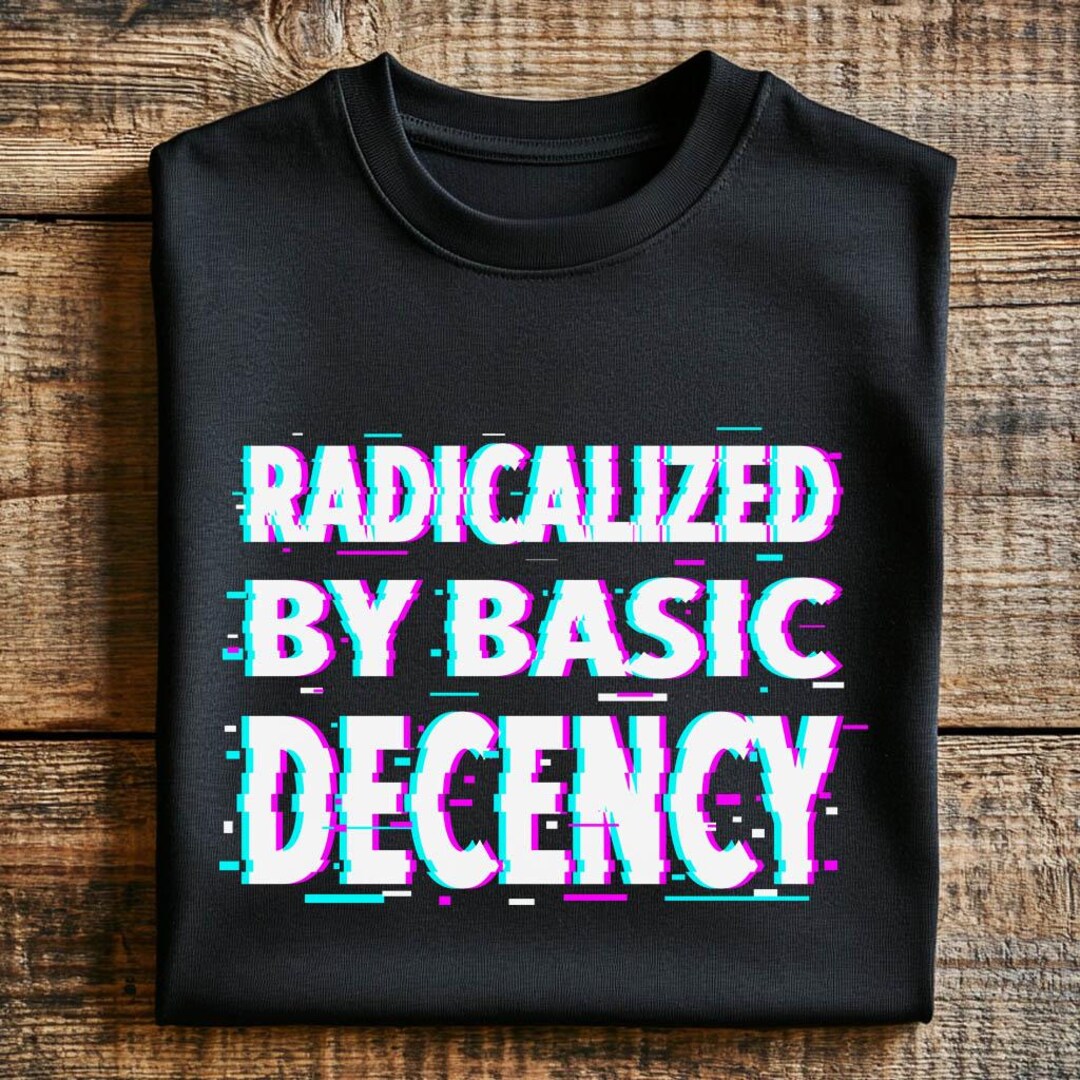 Radicalized by Basic Decency PNG, Radicalized Design Digital Download ...