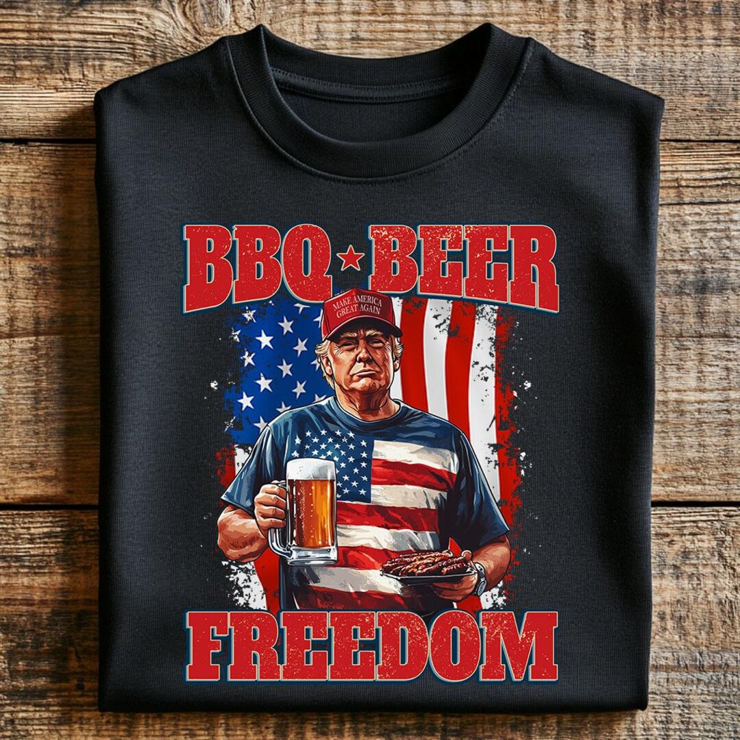 BBQ Beer Freedom Png Digital Download, President Trump 4th of July PNG ...