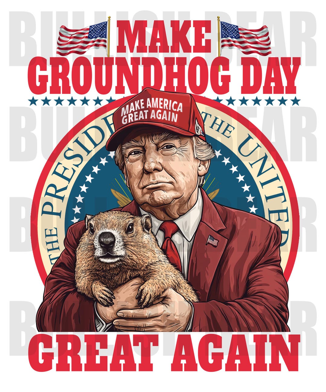 Make Groundhog Day Great Again PNG, Cool Trump Groundhog Day Digital ...