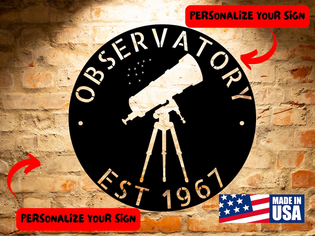 OBSERVATORY STEEL SIGN Customized Observatory Established Date Sign ...