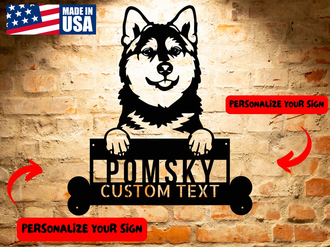 Pomsky Dog Metal Sign Personalized Home Decor, Custom Dog Name Wall Art ...