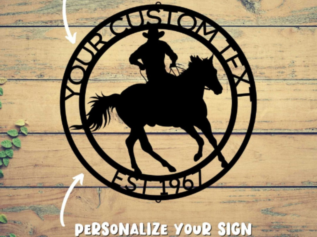 CUSTOM COWBOY SIGN Monogram Steel Sign Personalized Cowboy Riding Horse ...
