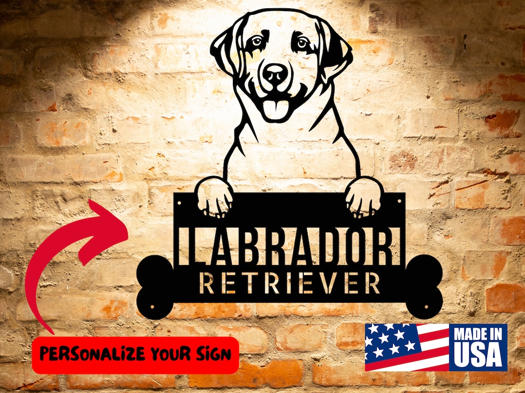 Custom Labrador Retriever Dog Name Sign, Personalized Dog Steel ...