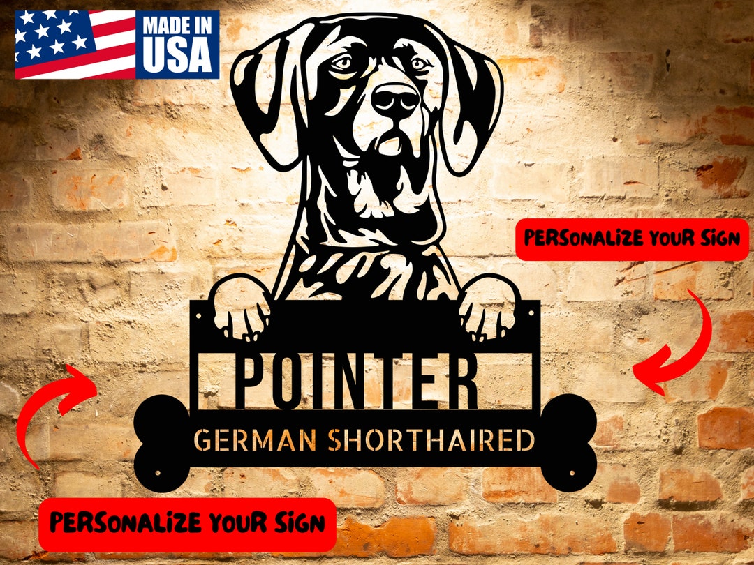 Pointers German Shorthaired Metal Sign, Personalized Dog Wall Art ...