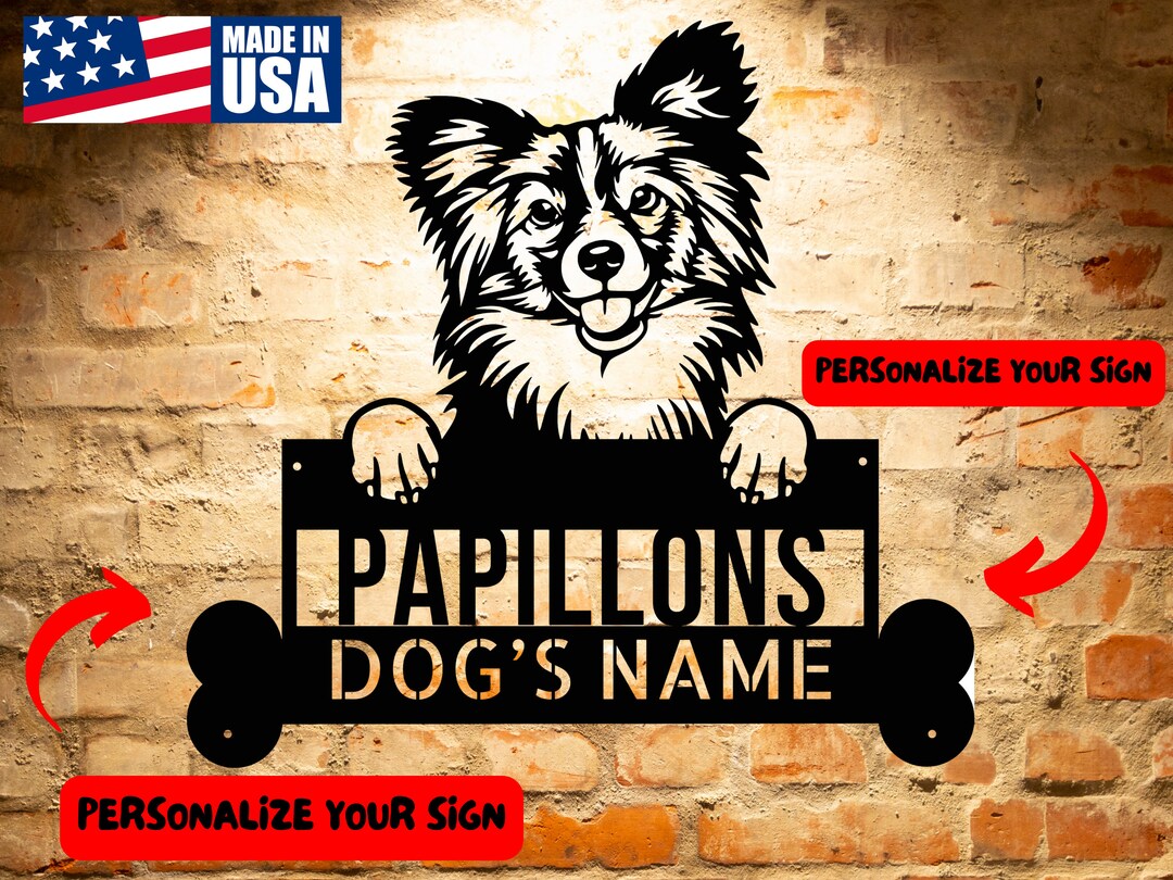 Custom Papillon Dog Name Sign, Personalized Steel Monogram Wall Art ...