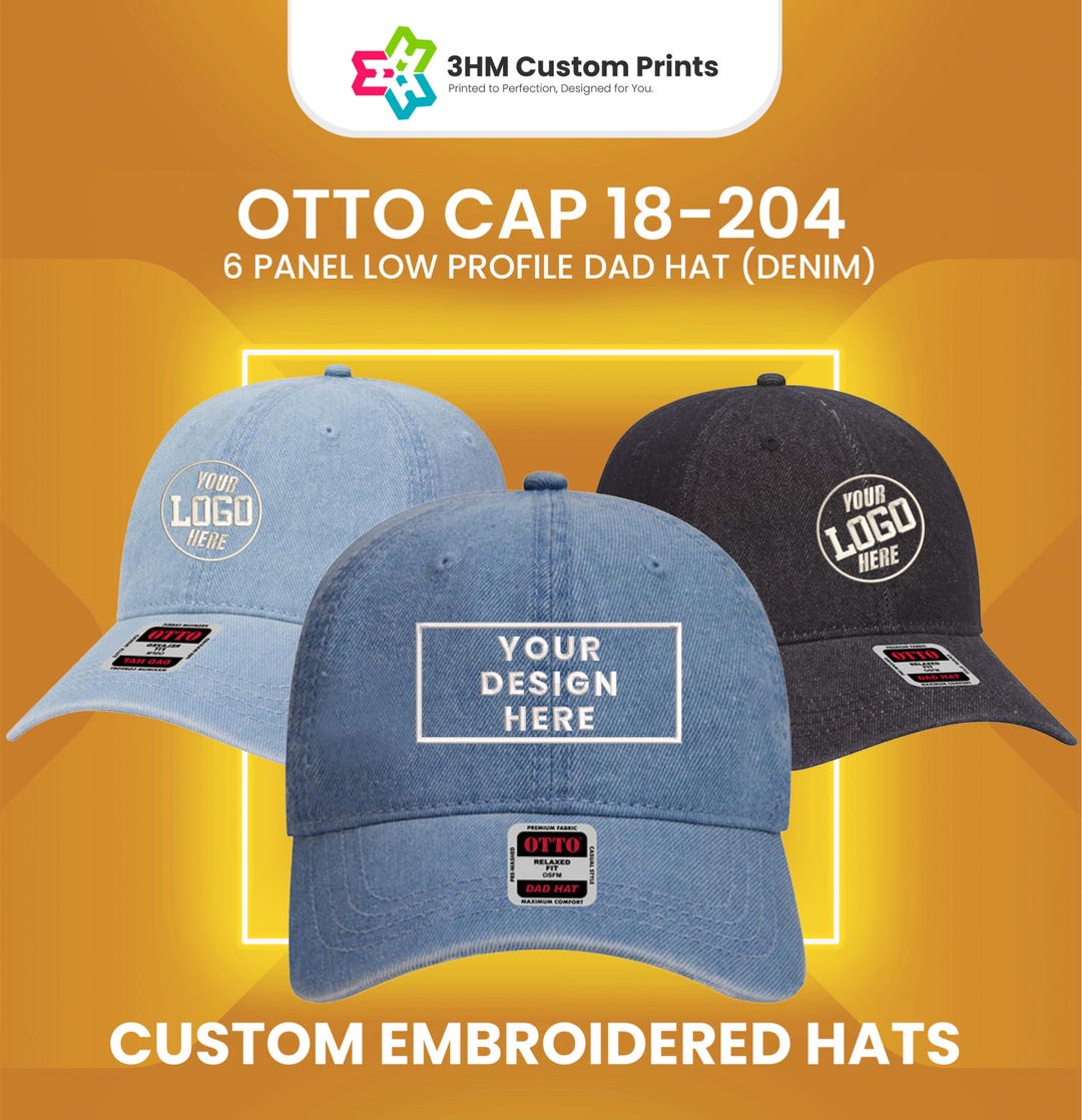 Custom Embroidered Denim Dad Hat OTTO Cap, Personalized Logo Hat, 3D ...