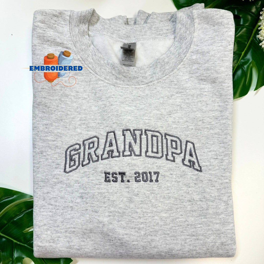 Grandpa Embroidered Sweatshirt, Custom Grandfather Embroidery Crewneck ...