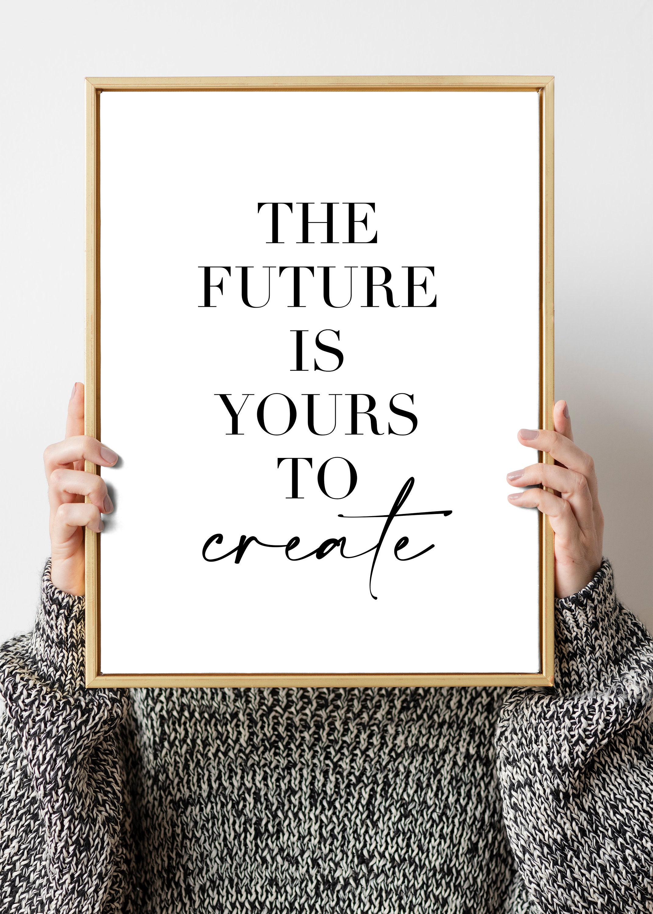 The Future is Yours to Create - - Etsy