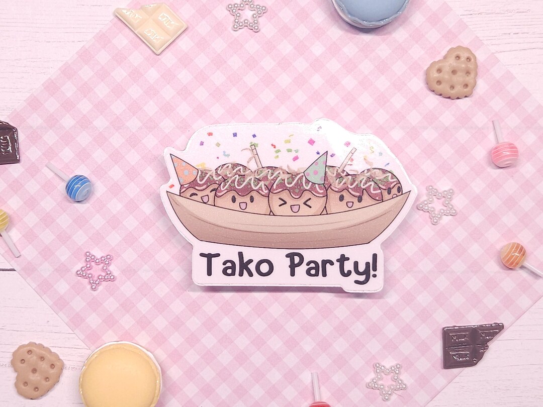 Tako Party! Sticker | Weatherproof, Waterproof, & UV Resistant Sticker ...