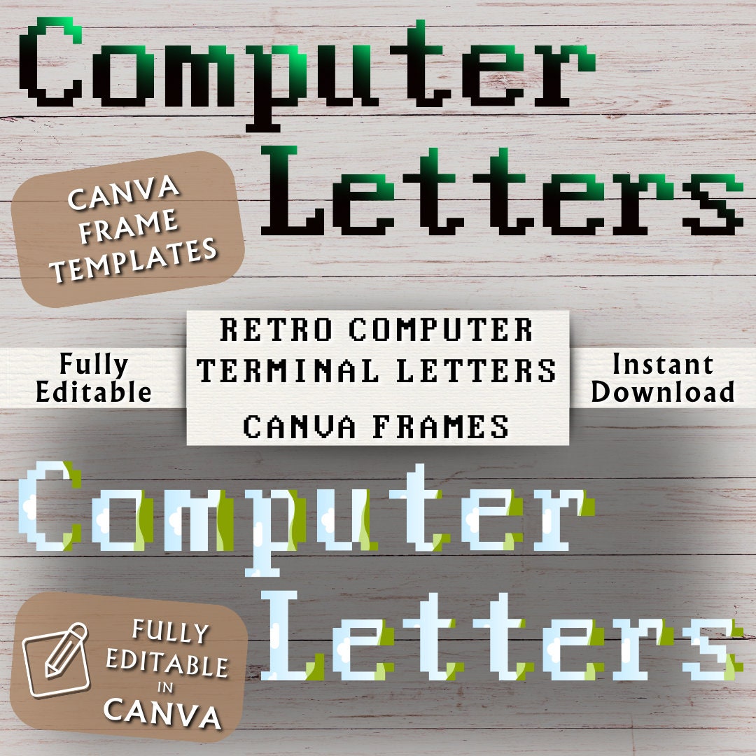 Retro Computer Terminal Letters Canva Frames - Canva Frame Letters ...