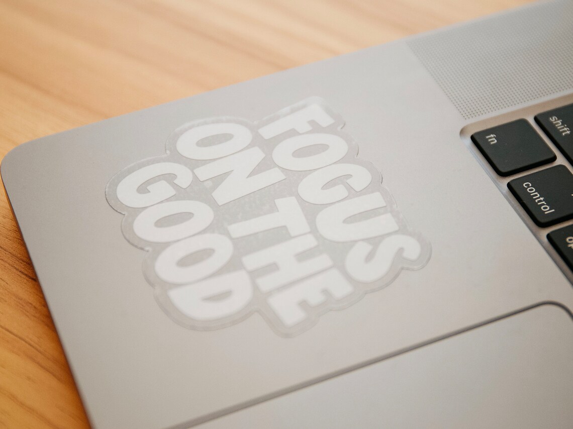 Focus on the Good Clear Sticker | Positive, Uplifting Waterproof ...