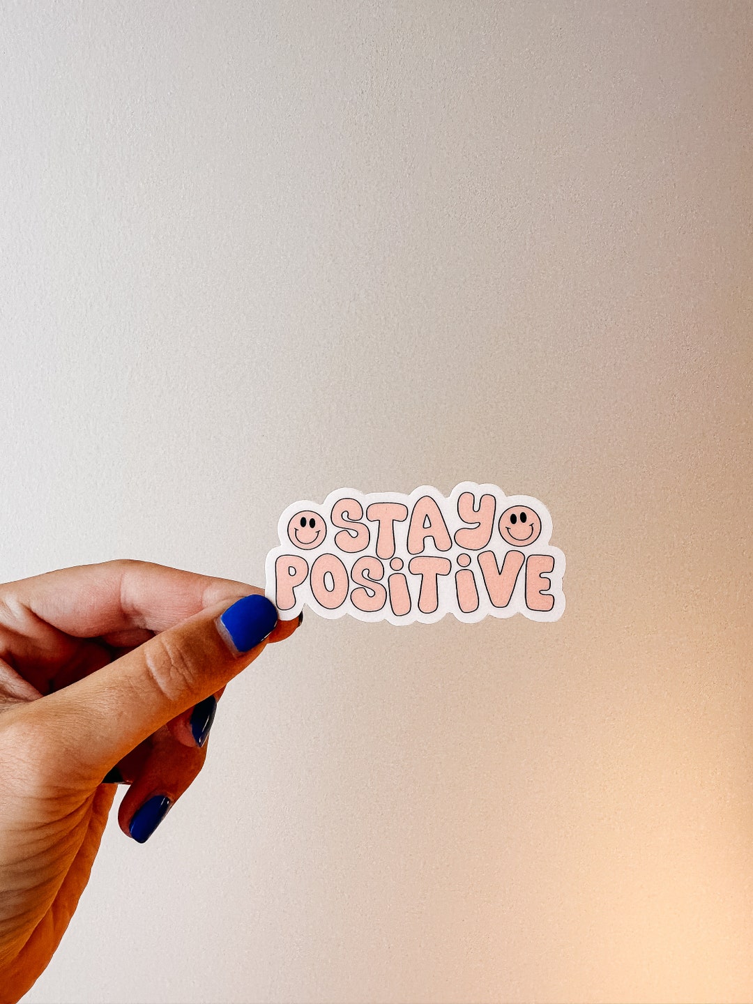 Stay Positive Sticker - Etsy