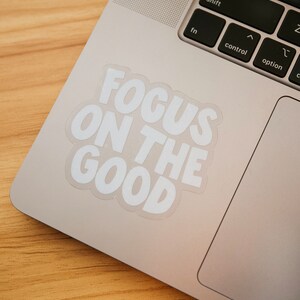 Focus on the Good Clear Sticker Positive Uplifting - Etsy