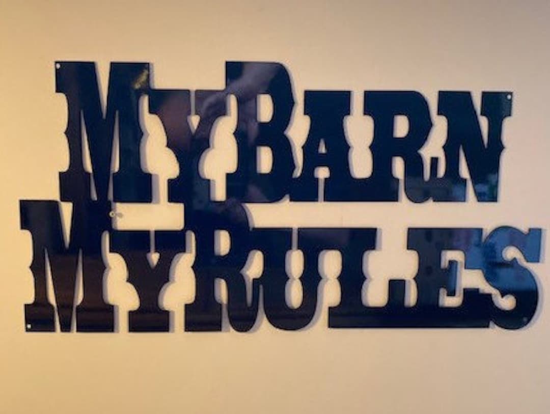CNC Plasma Cut "my Barn My Rules" Metal Sign - Etsy