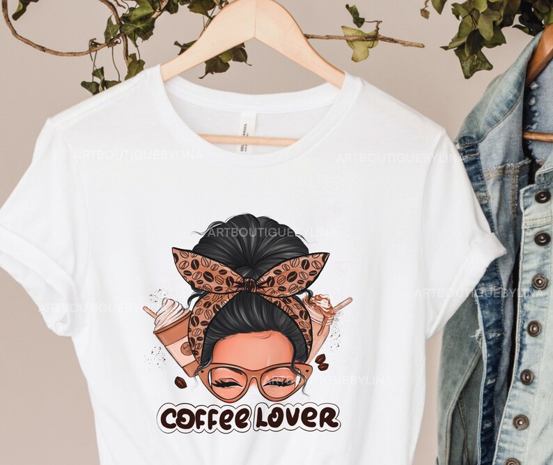 Messy Bun Coffee Lover Png Coffee Girl Download Coffee Life - Etsy