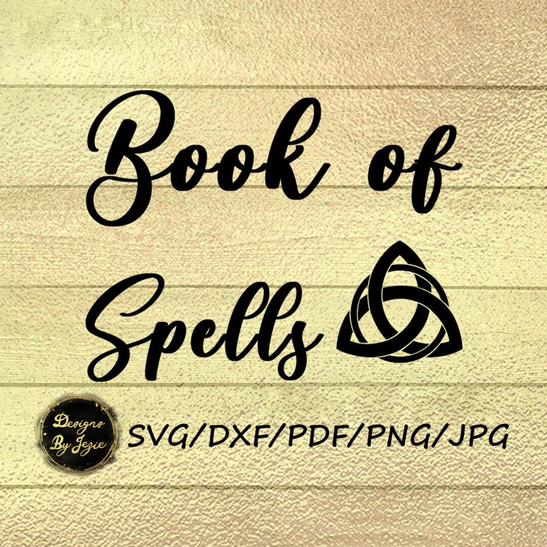 Book of Spells Svg, Ritual Book, Triquetra Design, Grimoire, Wiccan ...