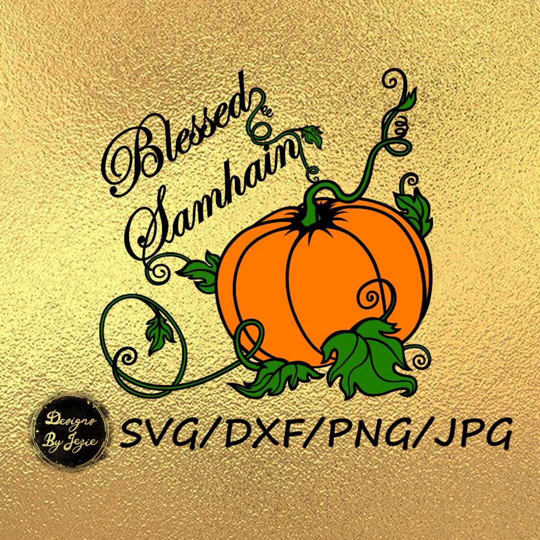 Blessed Samhain in Color Svg, Autumn Fall Svg, Pumpkin, Machine Cutting ...