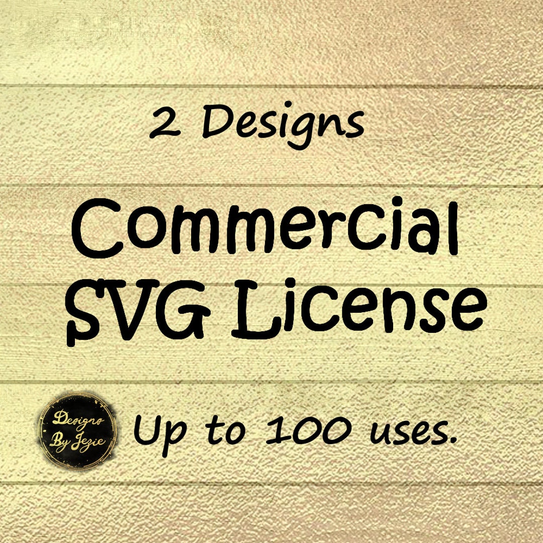 Commercial License for SVG Files, Commercial Use of Digital Designs to ...