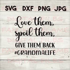 Grandmas Life 1 SVG, DXF, Png, Jpg, Digital Download, Silhouette ...