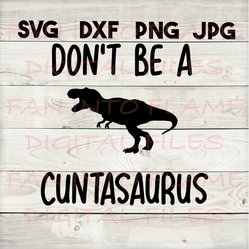 Cuntasaurus SVG DXF Png Jpg Digital Download Silhouette - Etsy