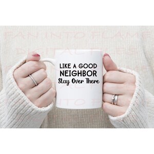 Like a Good Neighbor SVG, DXF, Png, Jpg, Digital Download, Silhouette ...