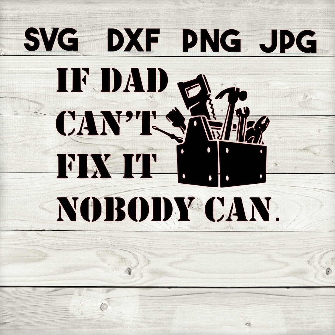 If Dad Cant Fix It SVG DXF Png Jpg Digital Download - Etsy Norway